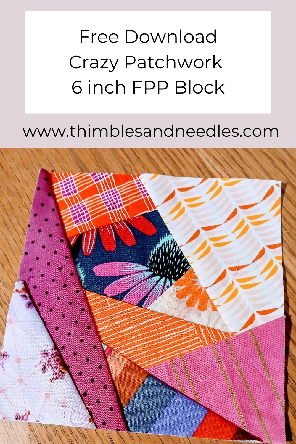 Crazy Patchwork FPP Block - Free Download – Thimbles and Needles