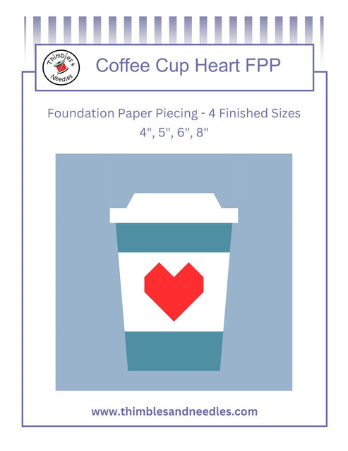 Coffee Cup Heart Foundation Paper Piecing (FPP) Pattern – Thimbles and ...