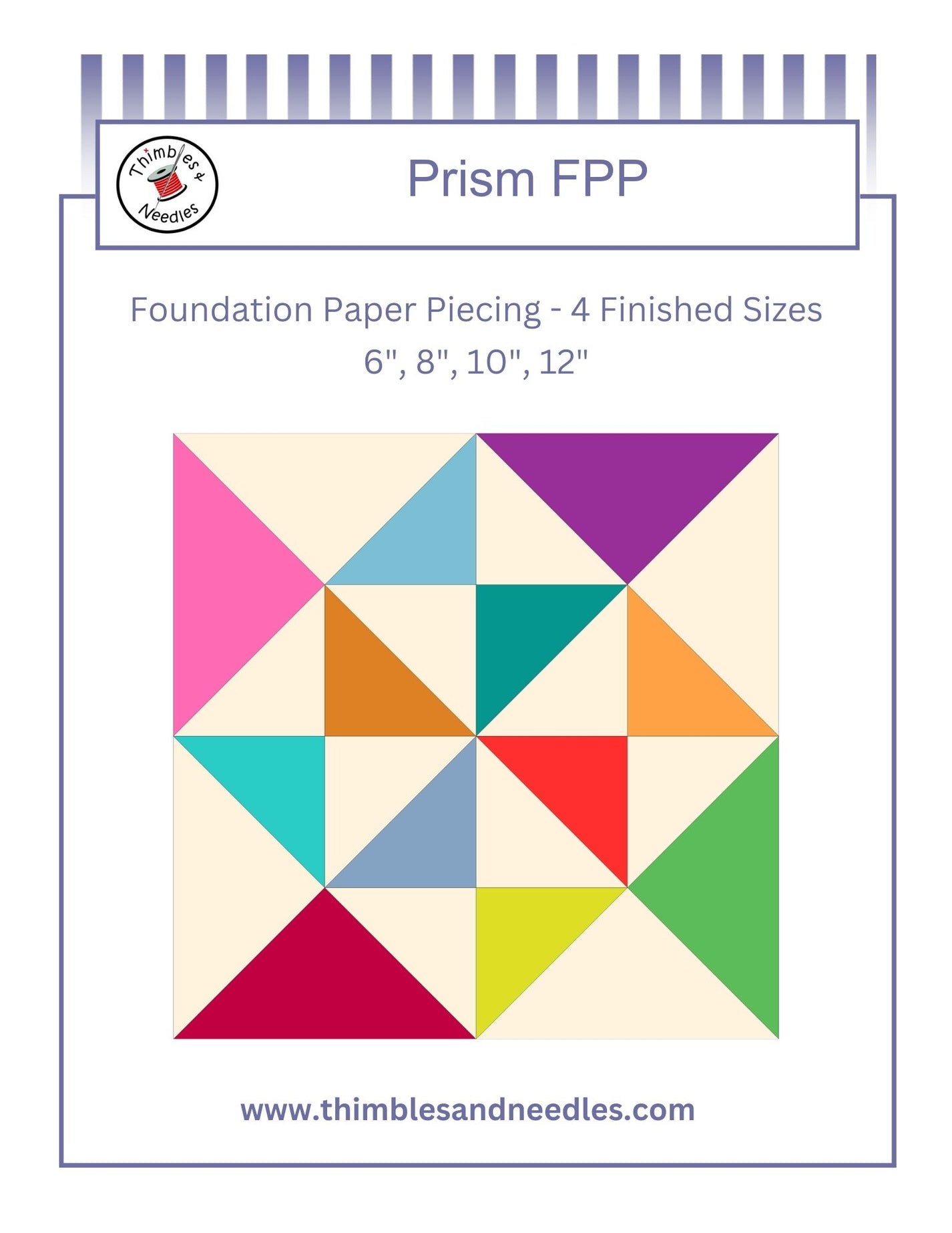 Prism Foundation Paper Piecing (FPP) Pattern – Thimbles and Needles