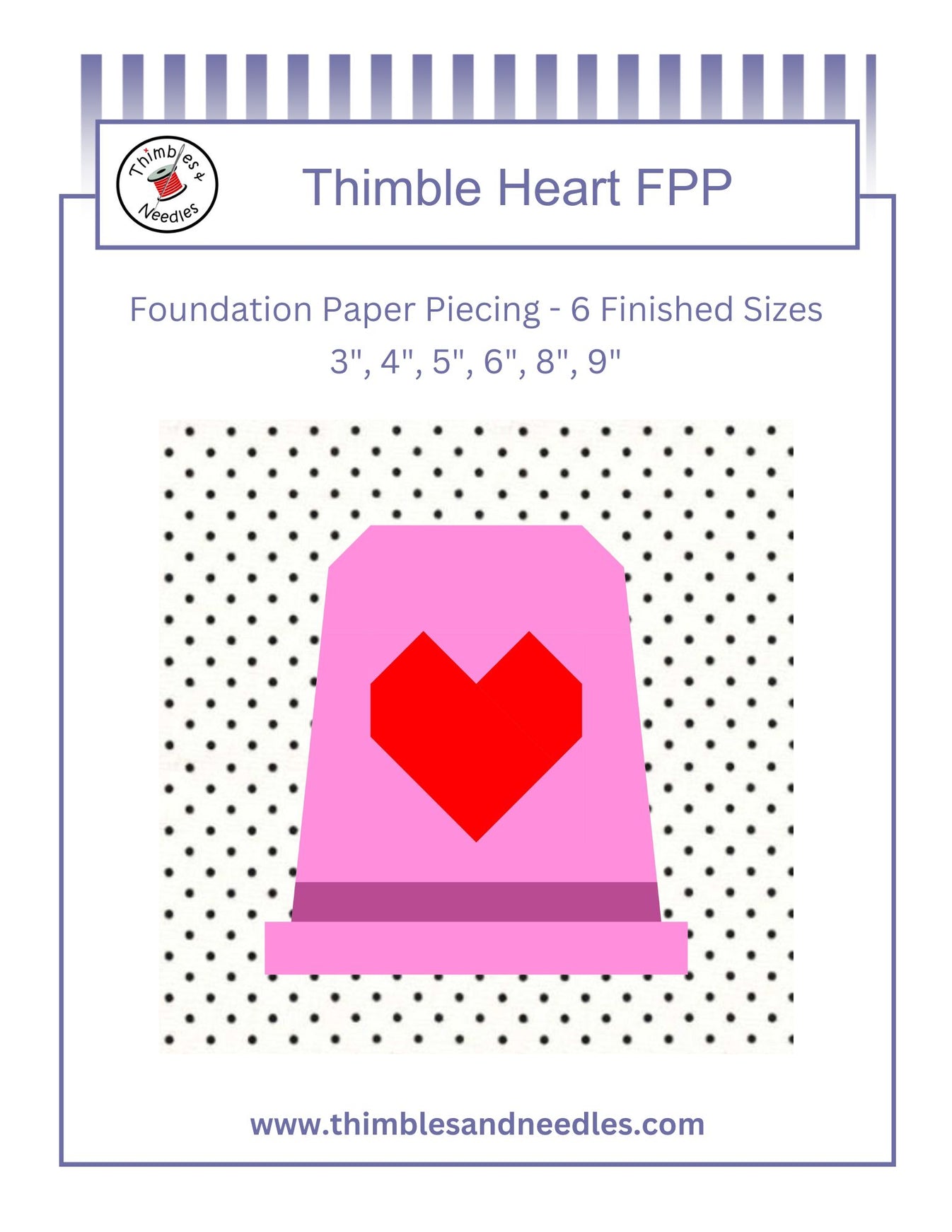 Thimble Heart Foundation Paper Piecing (FPP) Pattern – Thimbles and Needles